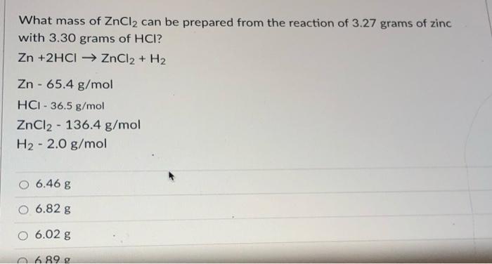 Solved What mass of ZnCl2 can be prepared from the reaction | Chegg.com
