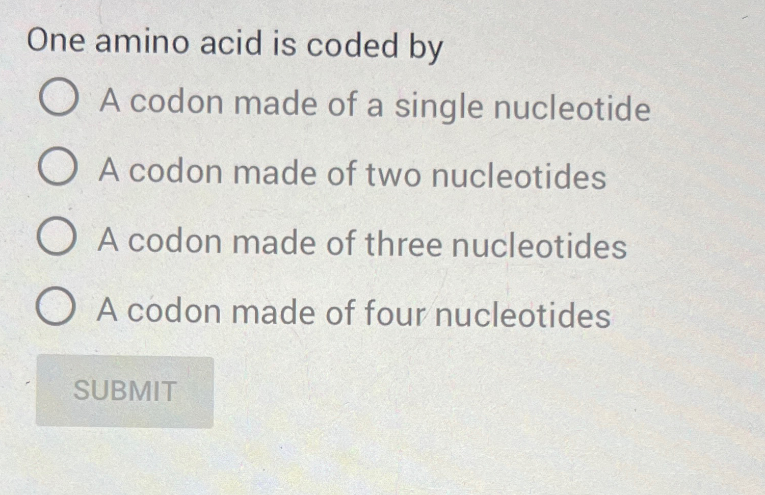 Solved One amino acid is coded byA codon made of a single | Chegg.com