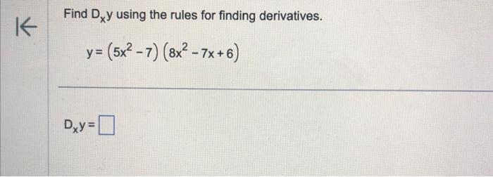 Solved Find Dxy using the rules for finding derivatives. | Chegg.com