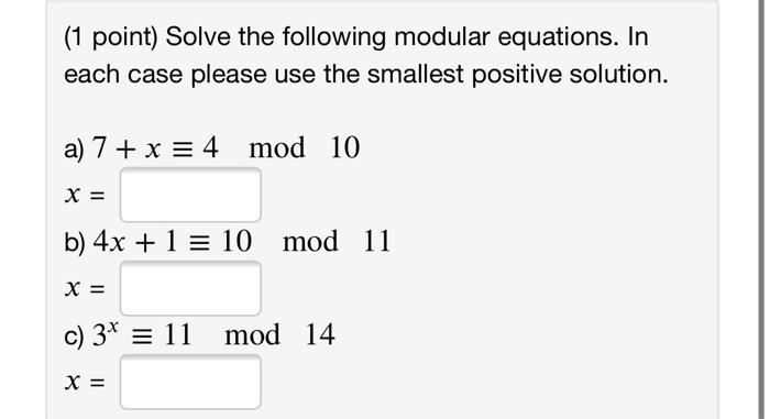 Solved (1 point) Solve the following modular equations. In | Chegg.com