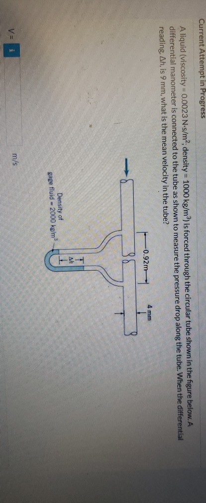 Solved Current Attempt in Progress A liquid (viscosity = | Chegg.com