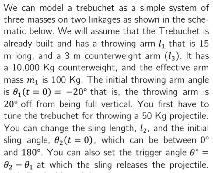 Solved We can model a trebuchet as a simple system of three | Chegg.com