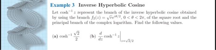 Solved Example 3 Inverse Hyperbolic Cosine Let cosh-'z | Chegg.com