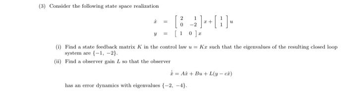 Solved 3 Consider The Following State Space Realization