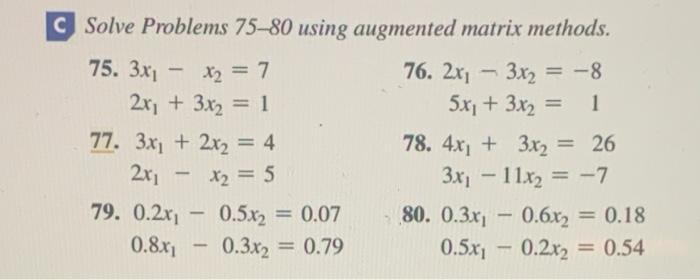 Solved 75. 3x1 x2 = 7 C Solve Problems 75-80 using augmented | Chegg.com