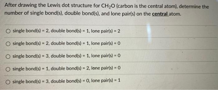 Solved After drawing the Lewis dot structure for CH20 | Chegg.com