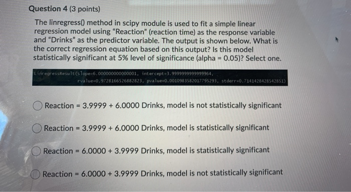 Solved ion 4 3 Points The Linregress Method In Chegg