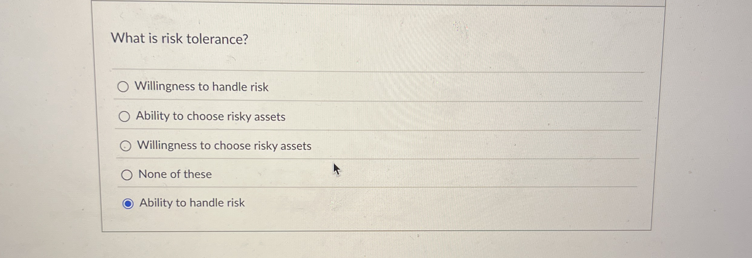 Solved What is risk tolerance?q,Willingness to handle | Chegg.com
