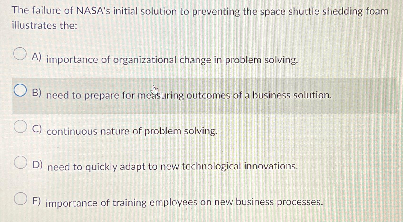 Solved The failure of NASA's initial solution to preventing | Chegg.com