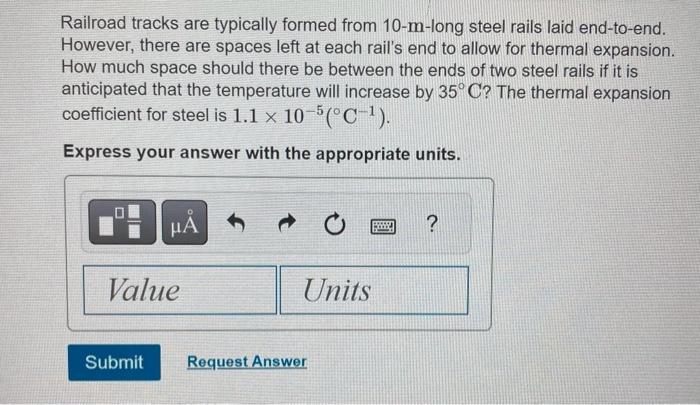 Solved Railroad tracks are typically formed from 10 -m-long | Chegg.com