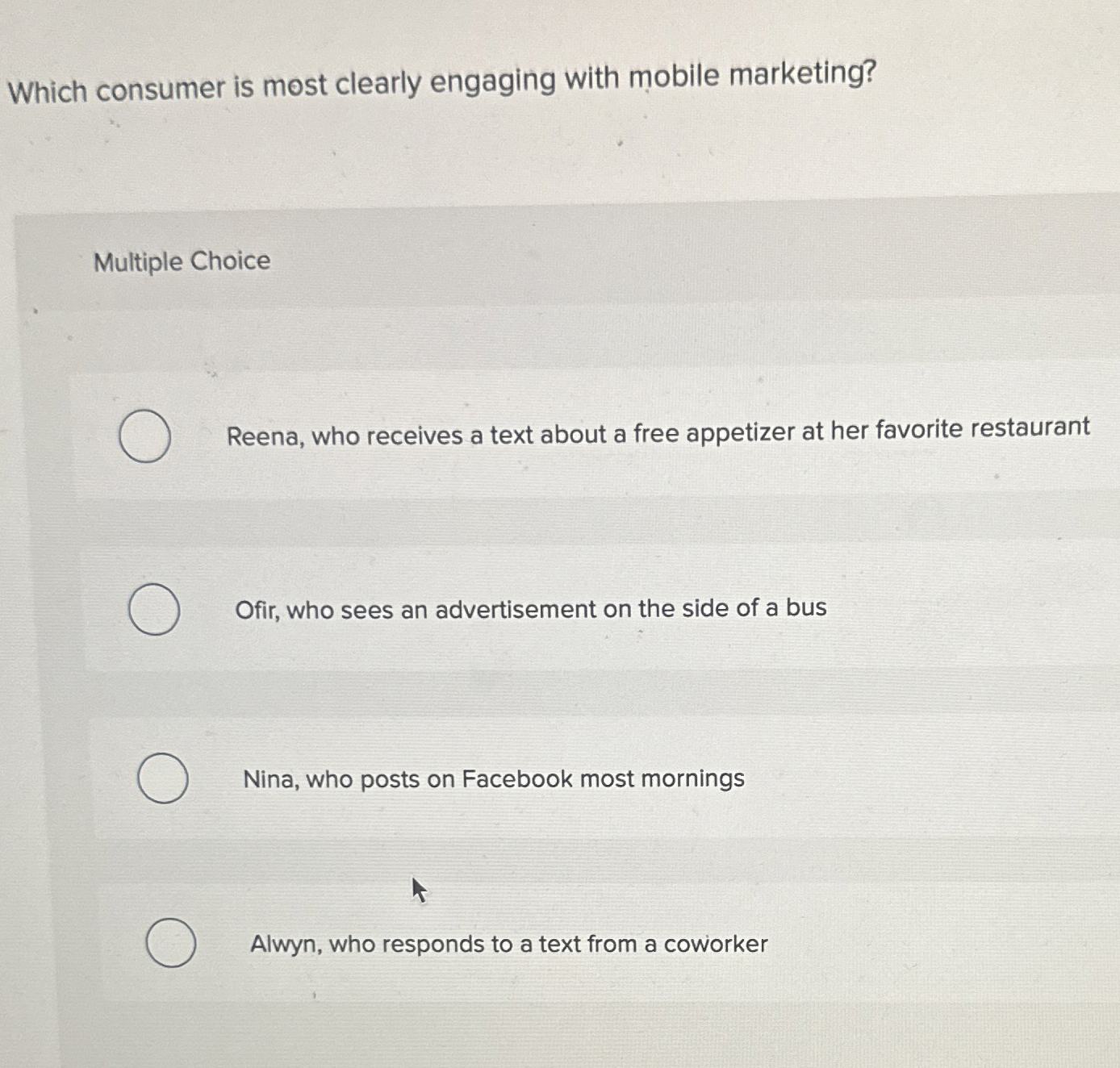 Solved Which consumer is most clearly engaging with mobile | Chegg.com