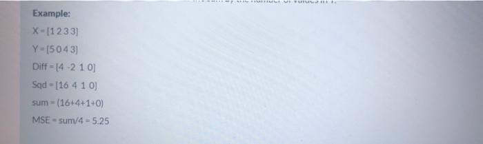 Solved on Mean Squared Error (MSE) is one of the metrices | Chegg.com