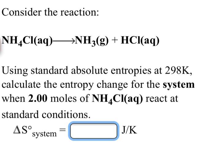 Solved Consider the reaction: NH4Cl(aq) + NH3(g) + HCl(aq) | Chegg.com