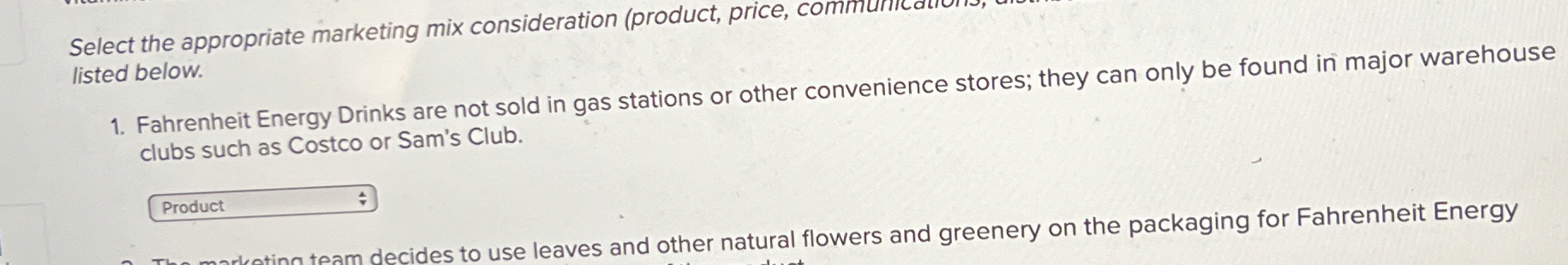 Solved Select the appropriate marketing mix consideration | Chegg.com