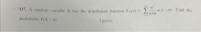 Solved Q7. A random variable X has the distribution function | Chegg.com