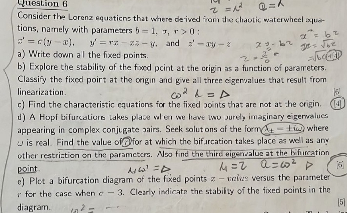 Solved Question 6Consider the Lorenz equations that where | Chegg.com