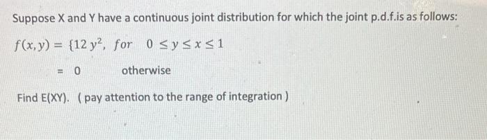 Solved Suppose X and Y have a continuous joint distribution | Chegg.com