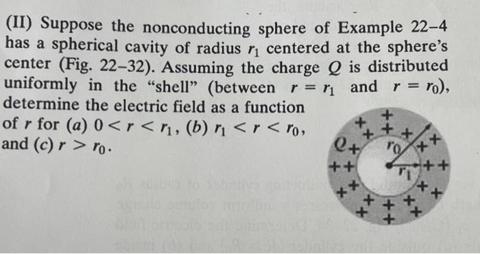 Solved (II) Suppose the nonconducting sphere of Example 22-4 | Chegg.com