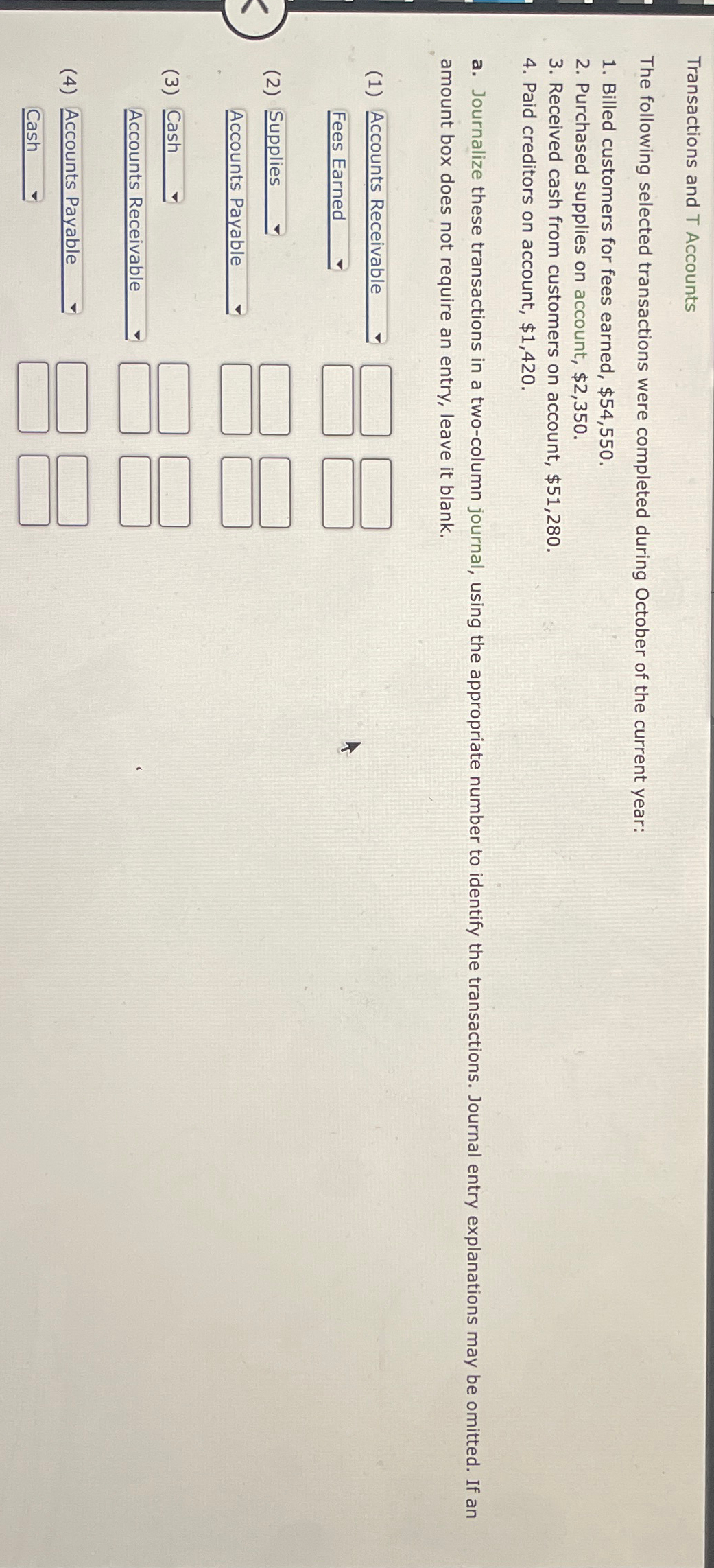 Solved Transactions and T ﻿AccountsThe following selected | Chegg.com