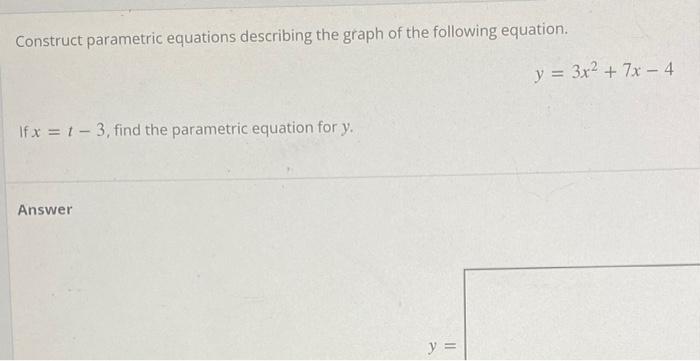 Solved Construct parametric equations describing the graph | Chegg.com