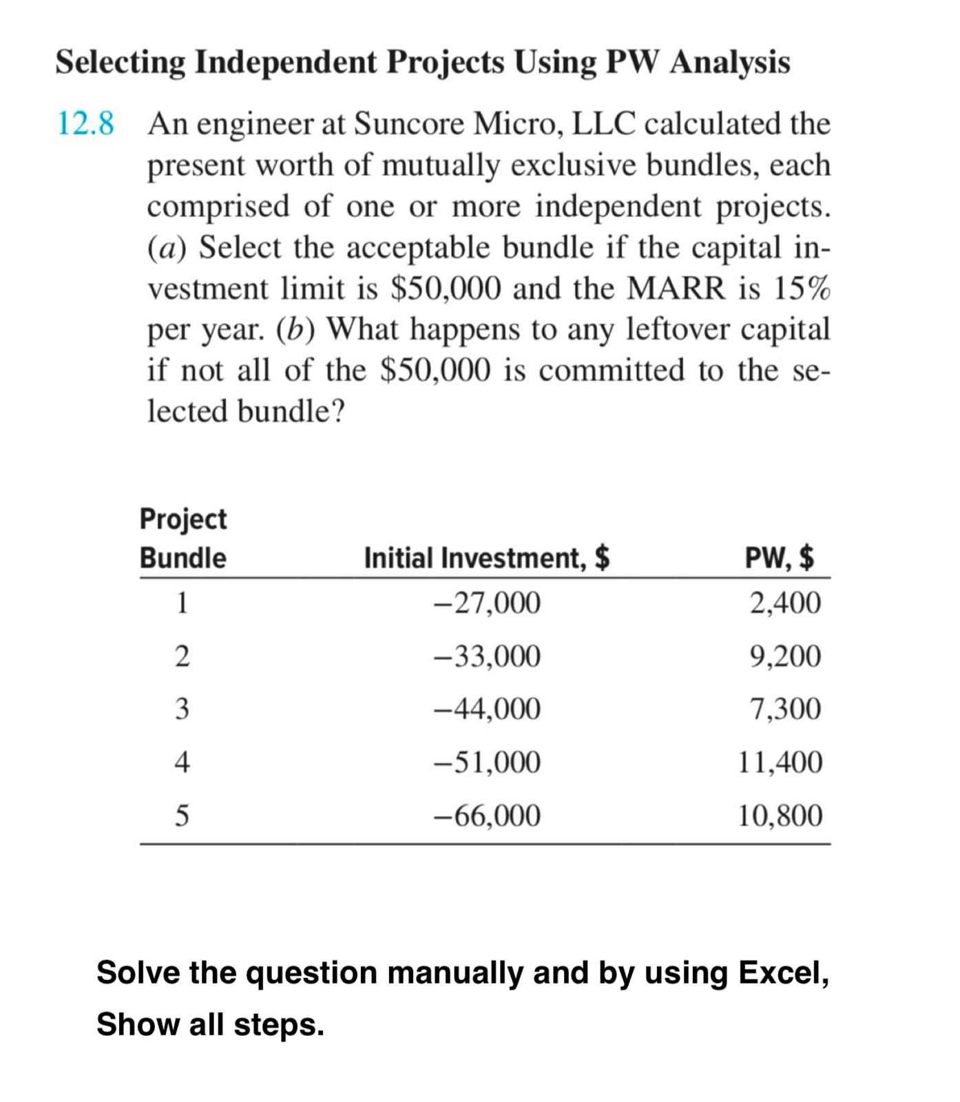 Solved Selecting Independent Projects Using PW Analysis12.8 | Chegg.com