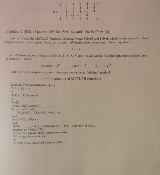 Using the MATLAB fuctions GaussianDown, SolveU and | Chegg.com
