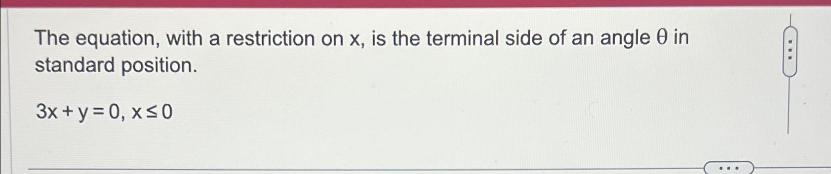 Solved The equation, with a restriction on x, ﻿is the | Chegg.com