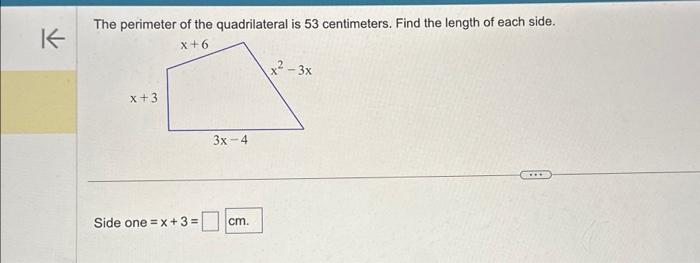 Solved The perimeter of the quadrilateral is 53 centimeters. | Chegg.com