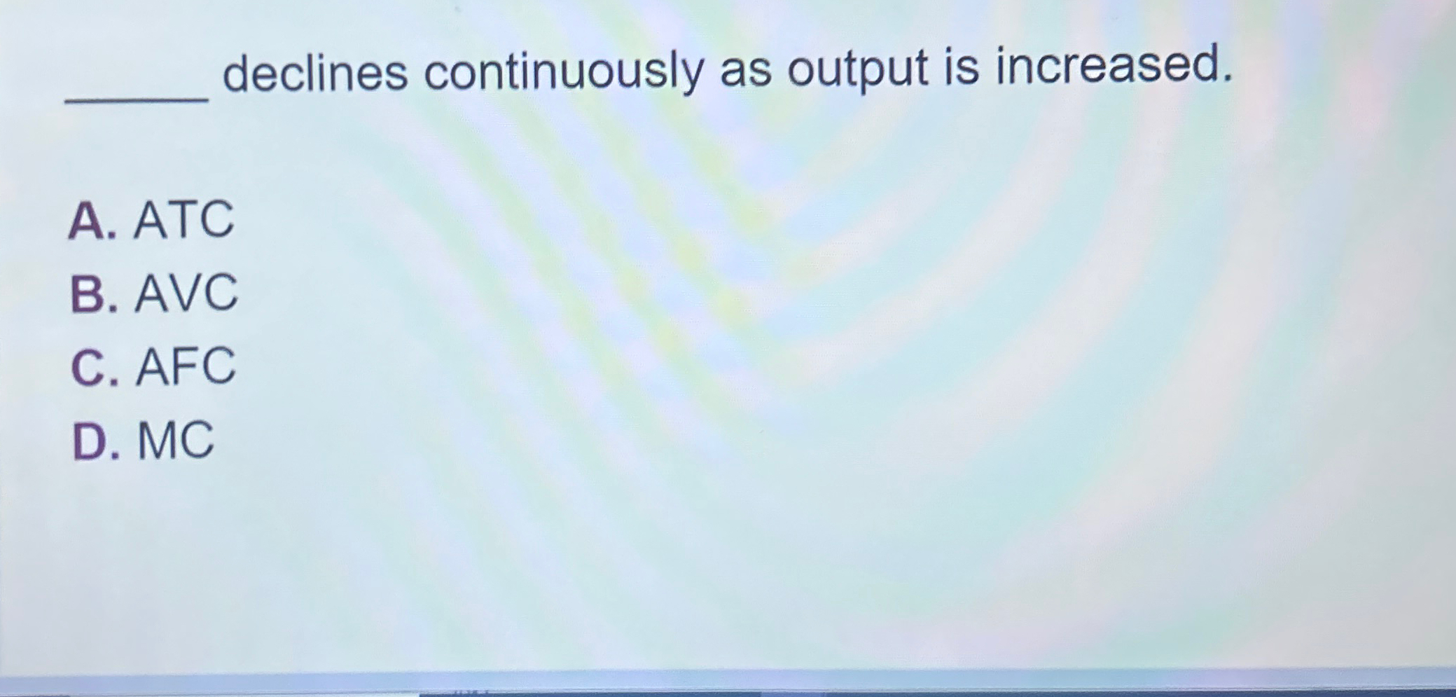 Solved declines continuously as output is increased.A. | Chegg.com
