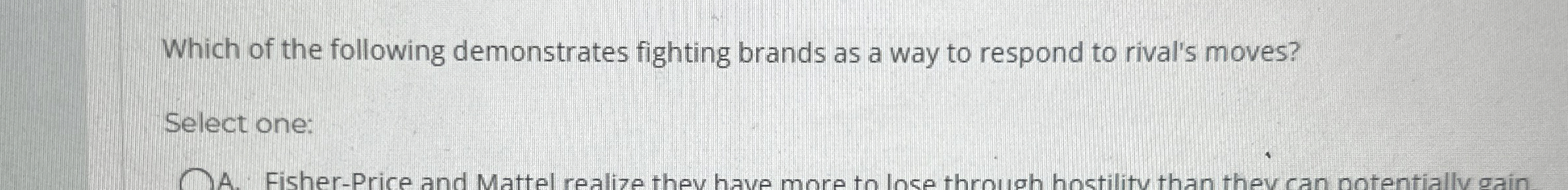 Solved Which of the following demonstrates fighting brands | Chegg.com