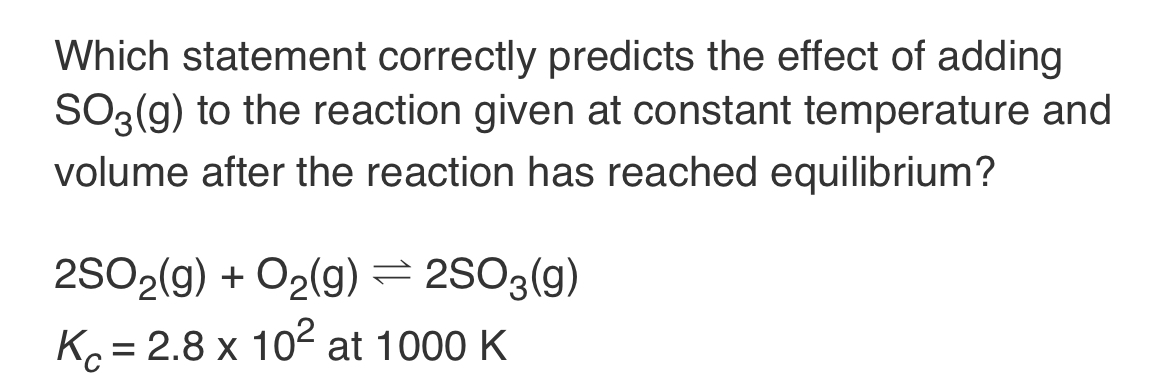 Solved Which statement correctly predicts the effect of | Chegg.com