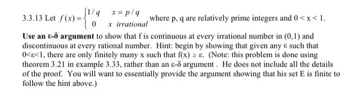 Solved 3.3.13 Let f(x)={1/q0x=p/qx irrational where p,q are | Chegg.com