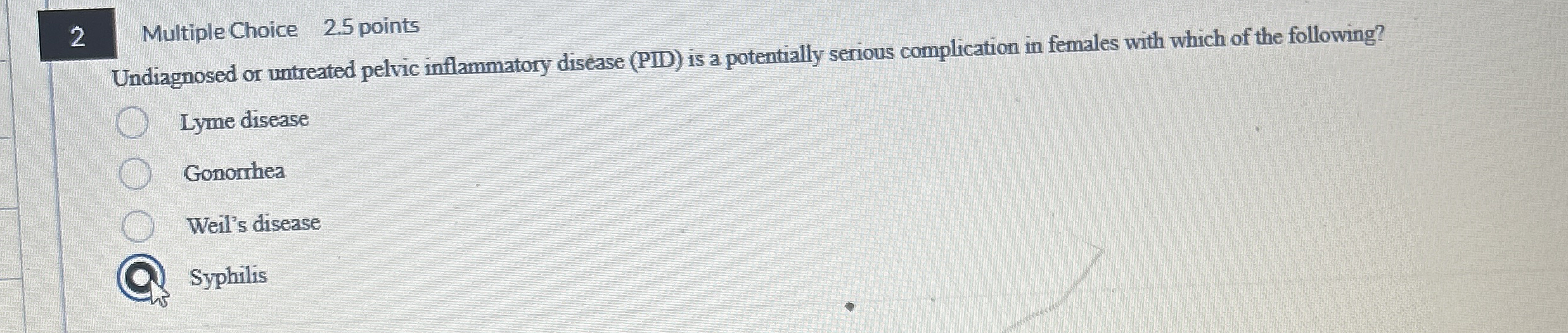 Solved 2Multiple Choice 2.5 ﻿pointsUndiagnosed or untreated | Chegg.com