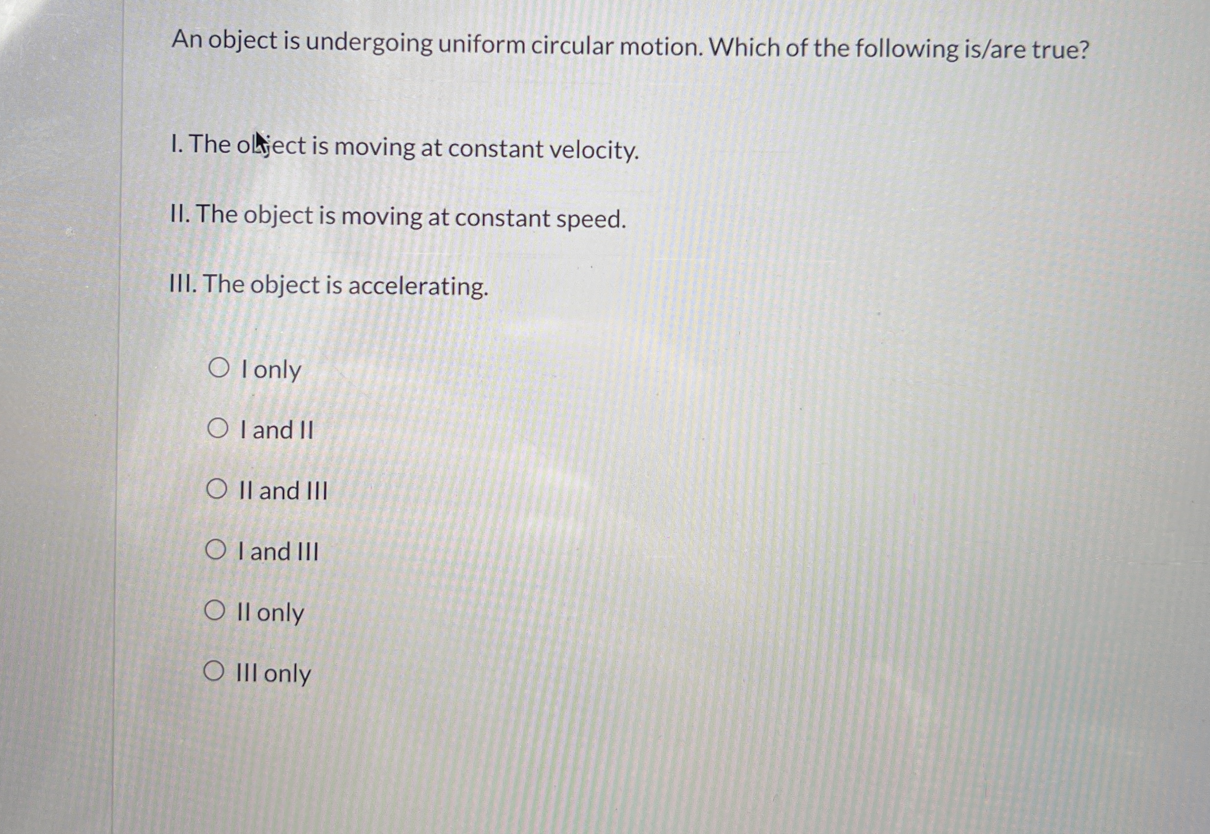 Solved An object is undergoing uniform circular motion. | Chegg.com