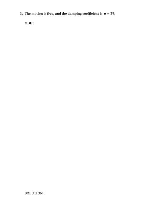 Solved For all problems, refer to the spring-mass system | Chegg.com