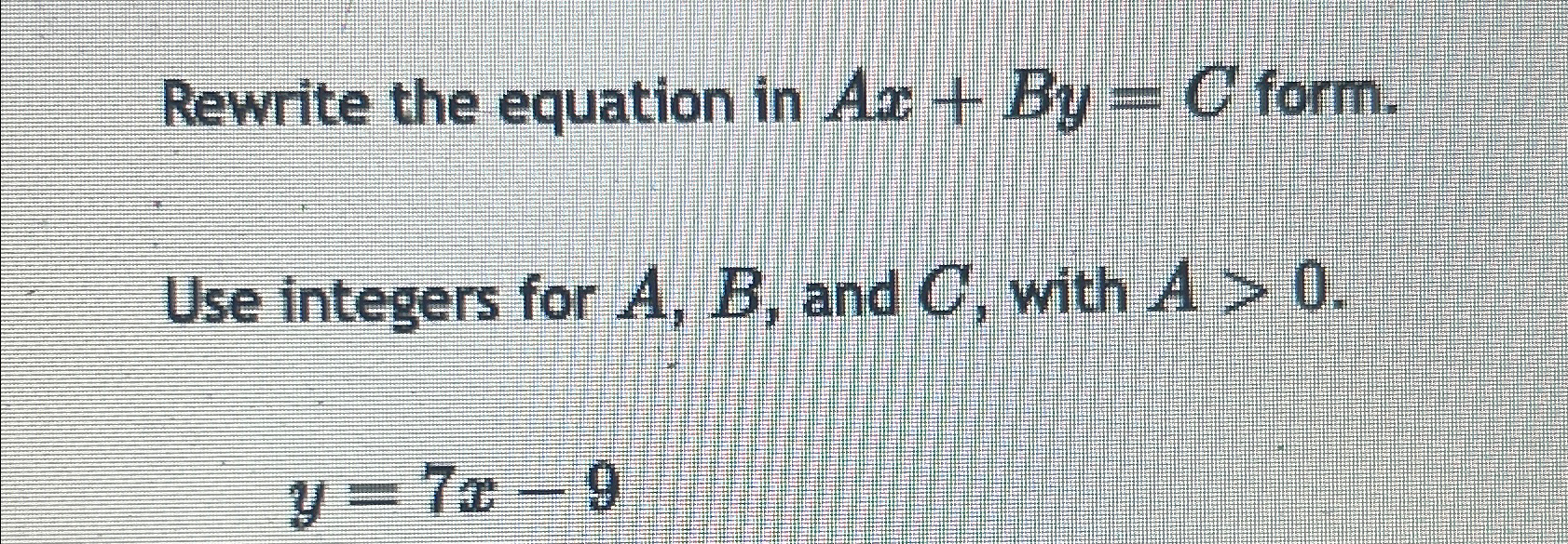 Solved Rewrite the equation in Ax+By=C ﻿form.Use integers | Chegg.com