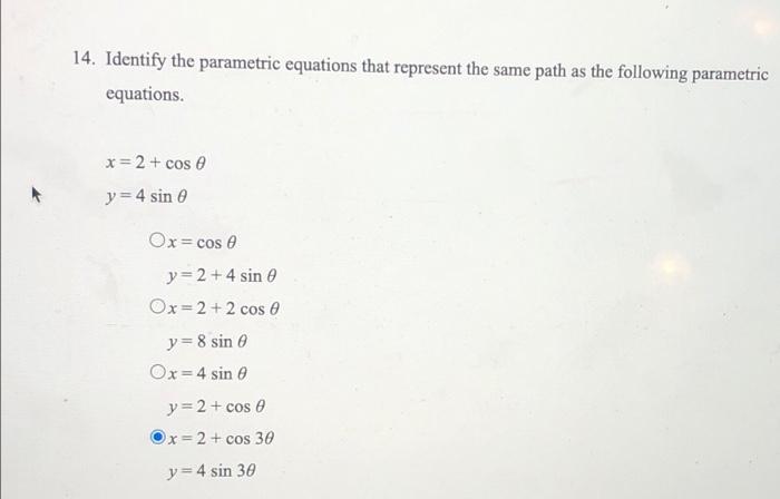 Solved 14. Identify the parametric equations that represent | Chegg.com