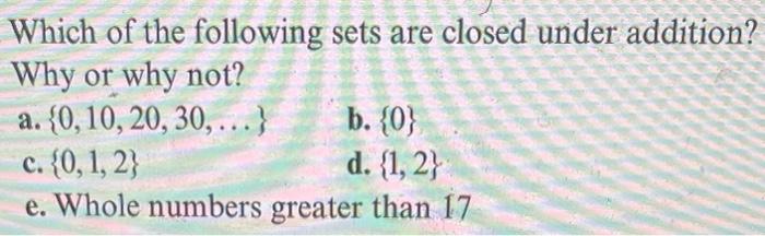 Solved Which of the following sets are closed under | Chegg.com