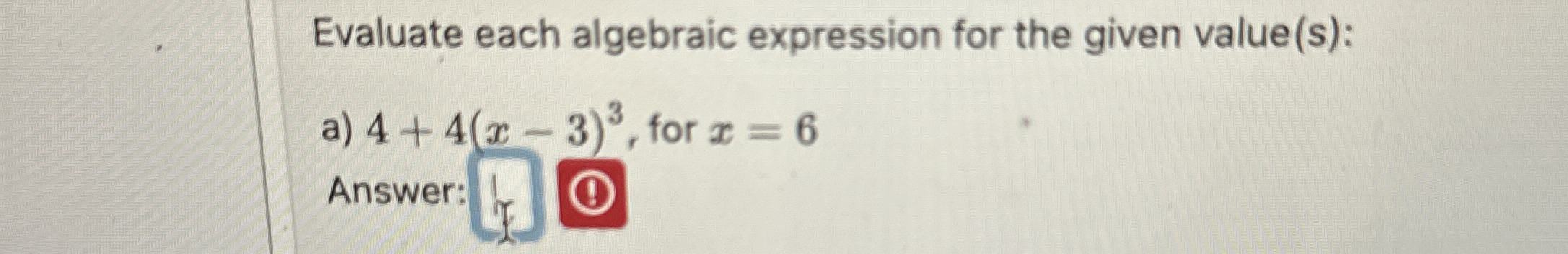 Solved Evaluate each algebraic expression for the given | Chegg.com