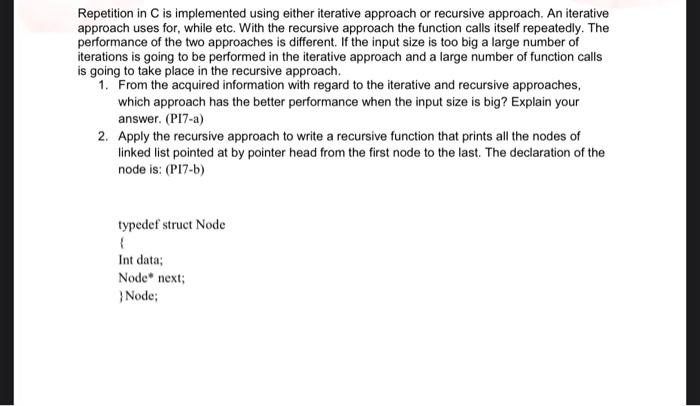 Solved Repetition in C is implemented using either iterative | Chegg.com