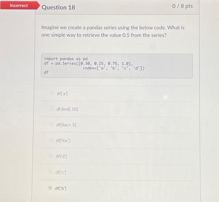 Solved Pandas Code Questionthe Answer Is Not Df B 9307