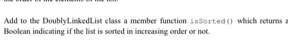 Solved Add To The Doubly Linkedlist Class A Member Function 9946