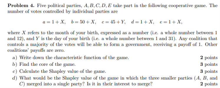 Solved Problem 4. ﻿Five political parties, A,B,C,D,E ﻿take | Chegg.com