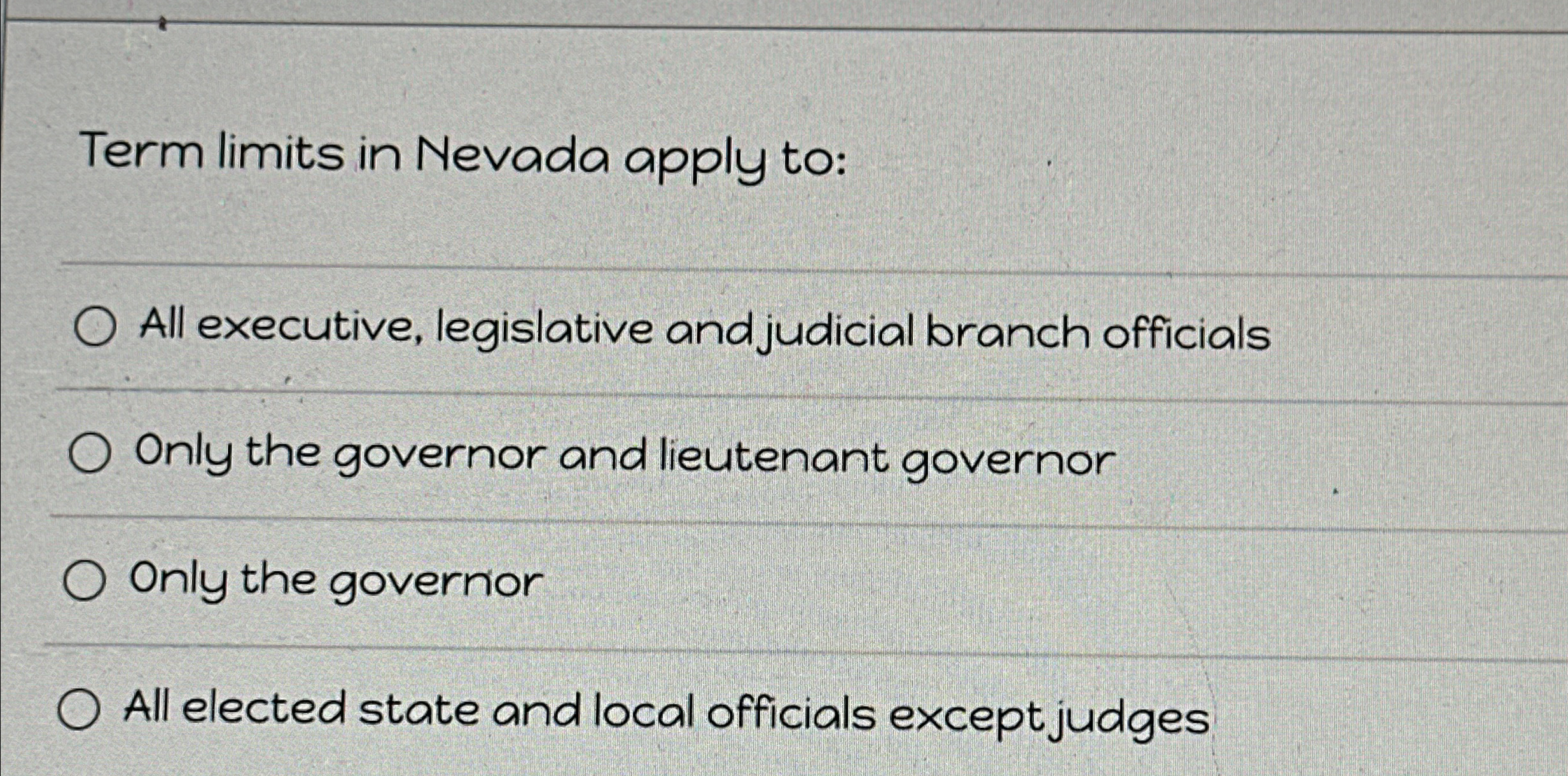 Solved Term limits in Nevada apply to:All executive, | Chegg.com