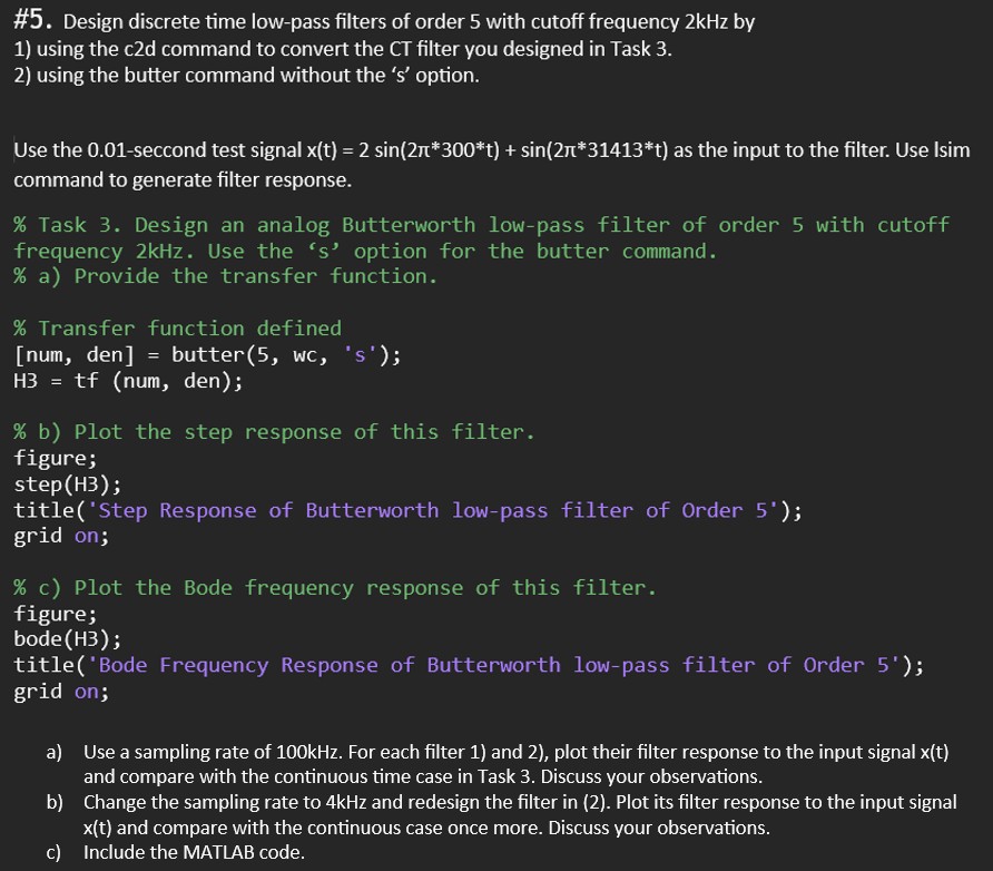\#5. ﻿Design discrete time low-pass filters of order | Chegg.com