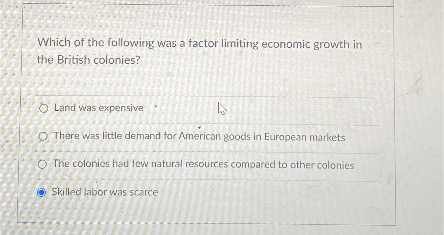 Solved Which of the following was a factor limiting economic | Chegg.com