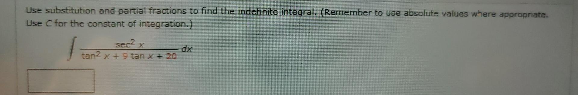 Solved Use substitution and partial fractions to find the | Chegg.com