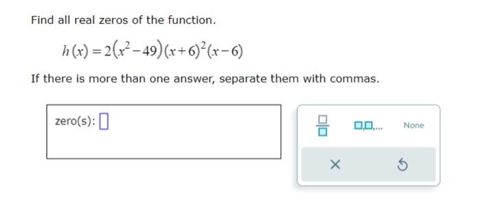 Solved Find all real zeros of the function. | Chegg.com