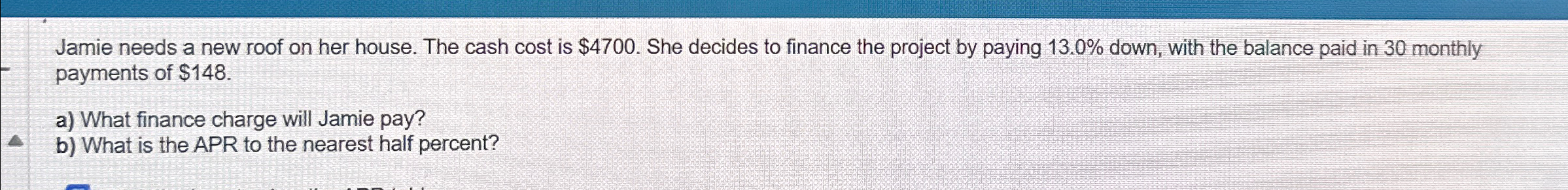 Solved Jamie needs a new roof on her house. The cash cost is | Chegg.com