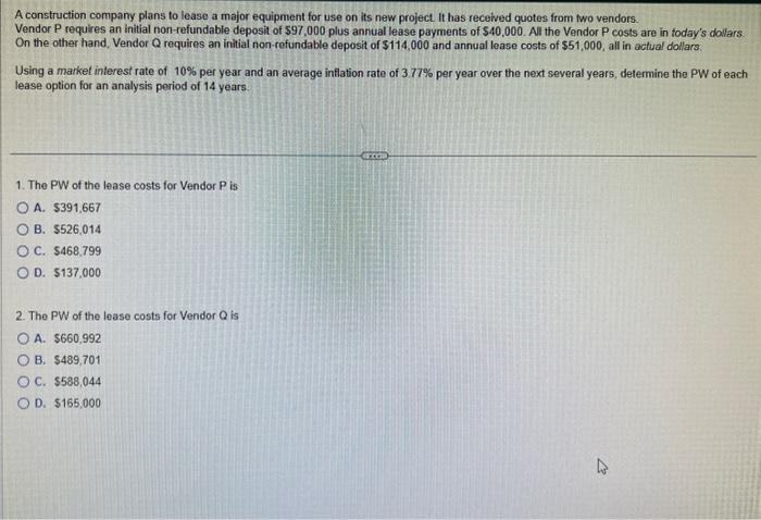 Solved A construction company plans to lease a major | Chegg.com